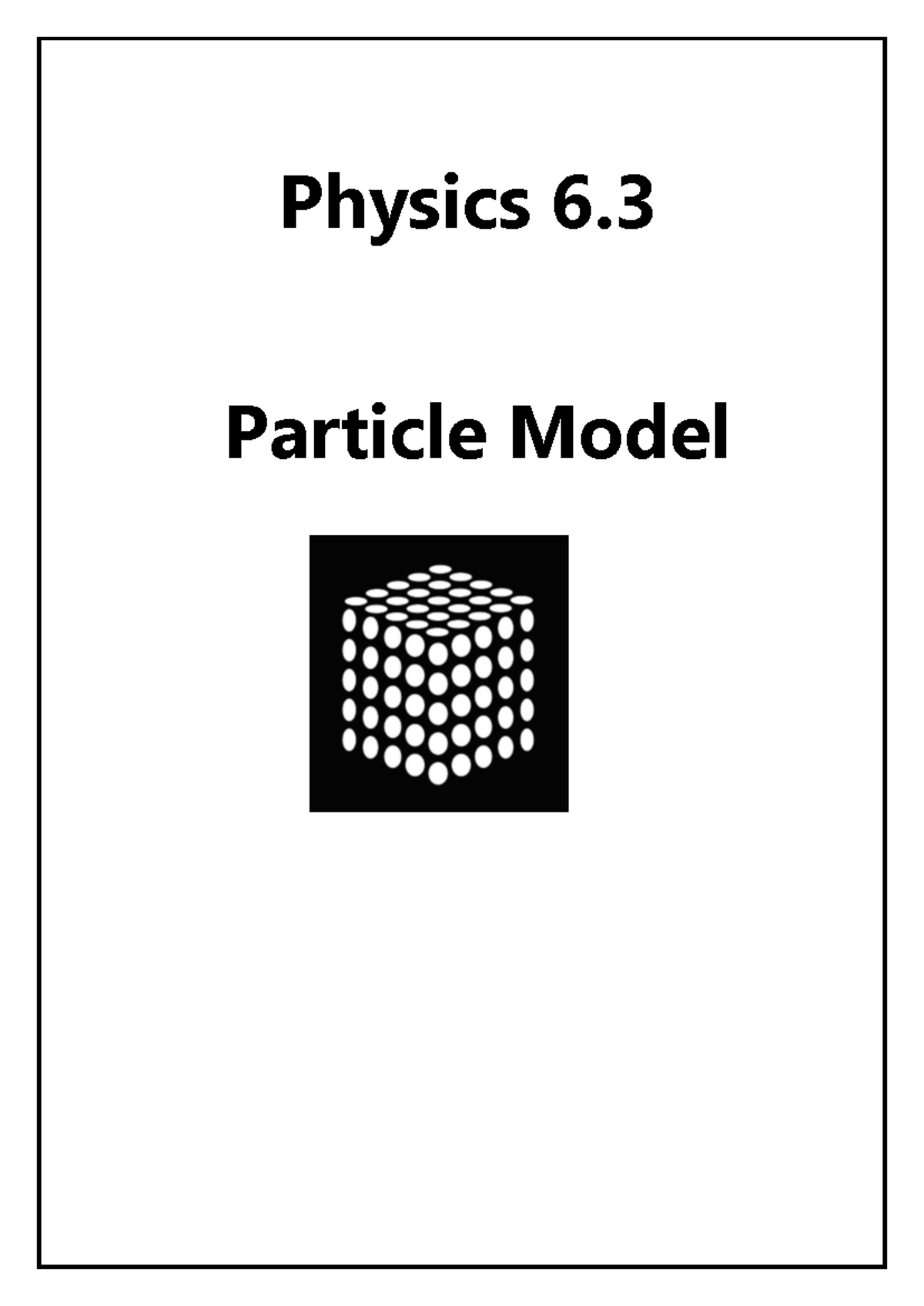 Year 10 Science Physics Particle Model Work Pack - Physics 6. Particle ...