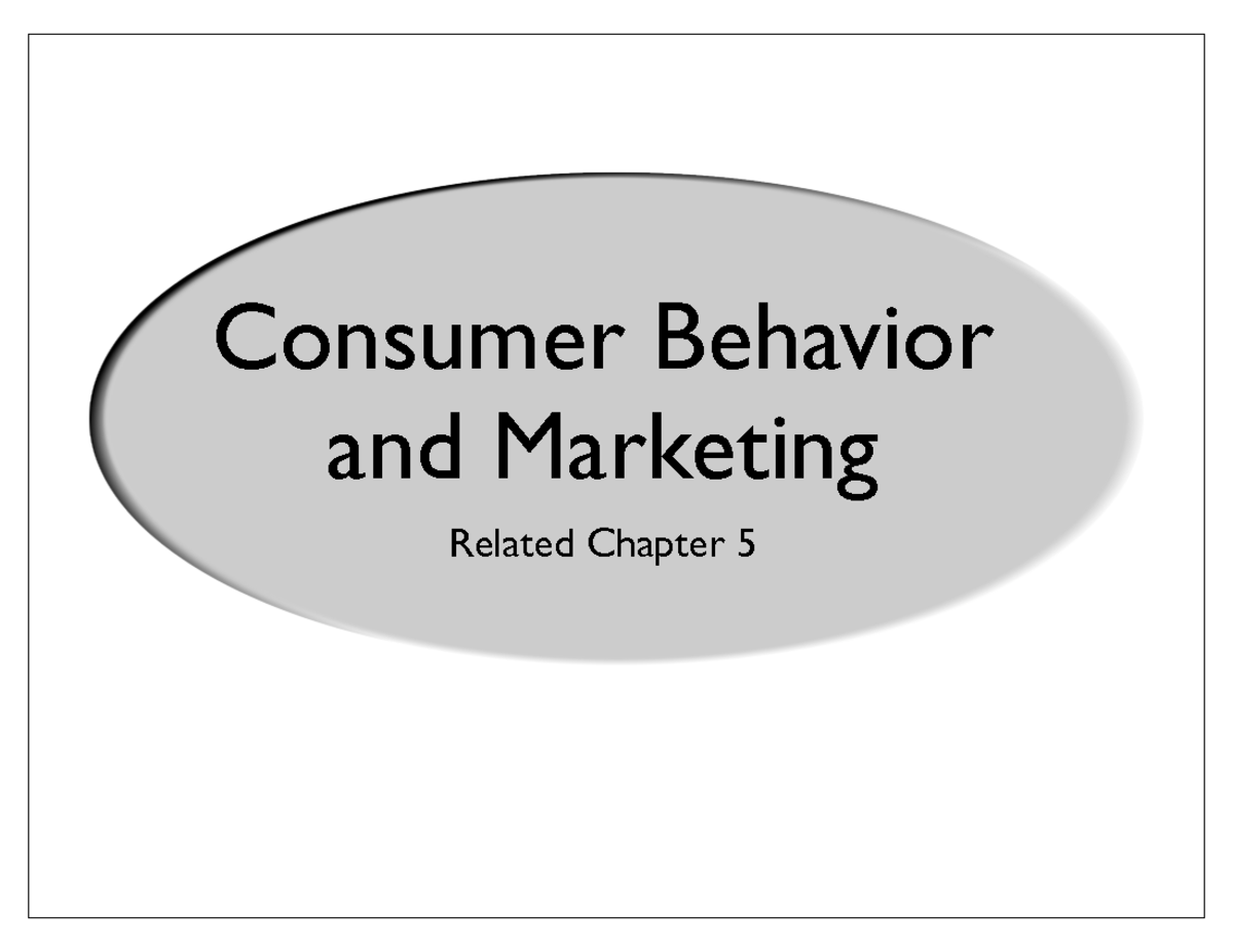 CH05-CB-v6 skeleton notes - Consumer Behavior and Marketing Related ...