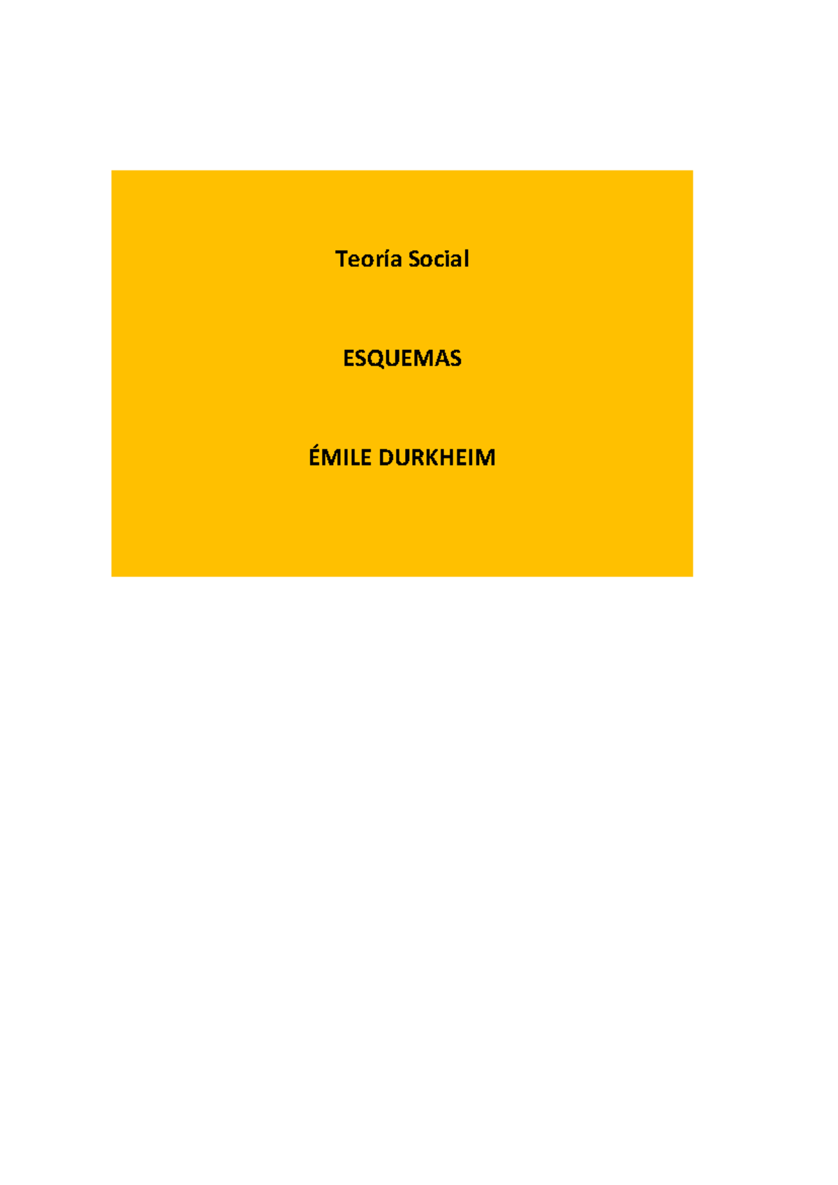 2. Durkheim - Esquema brev - Teoría Social ESQUEMAS ÉMILE DURKHEIM ...