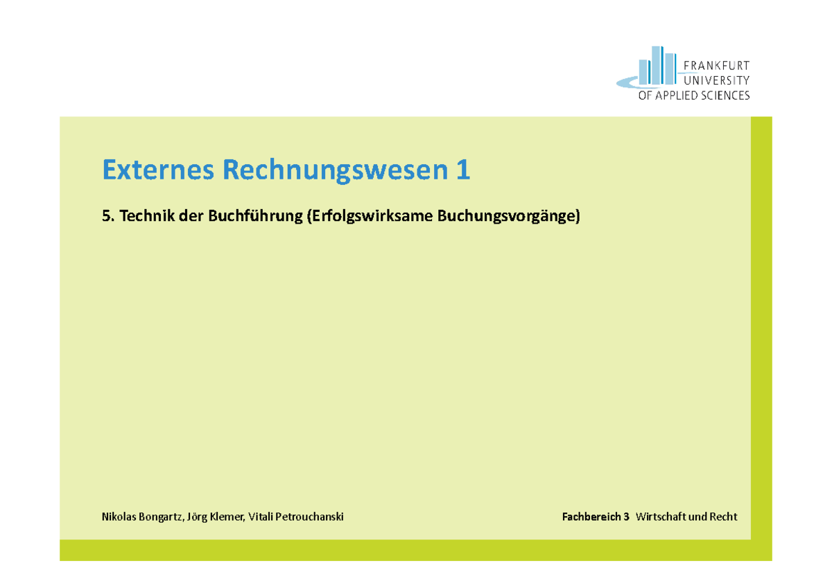 05 Externes Rechnungswesen 1 mit Lösungen - 5. Technik der Buchführung ...