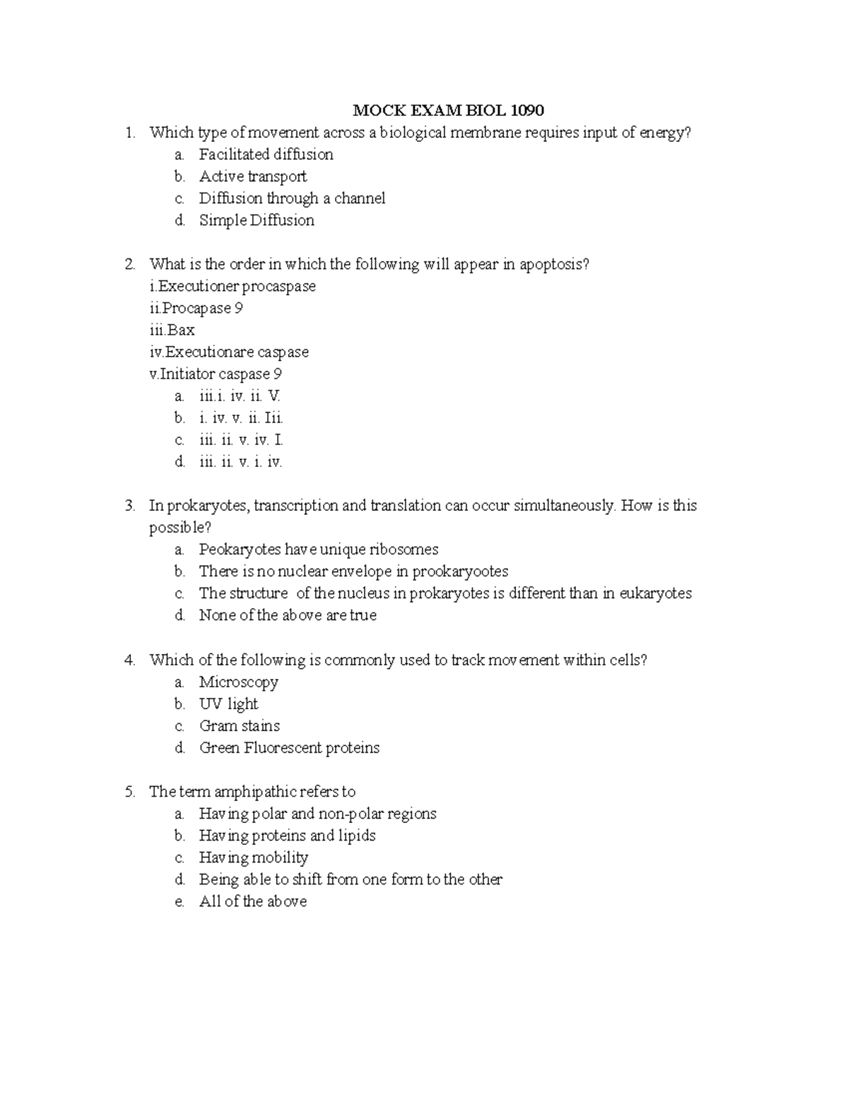 BIOL 1090 Exam questions - MOCK EXAM BIOL 1090 Which type of movement across a biological ...
