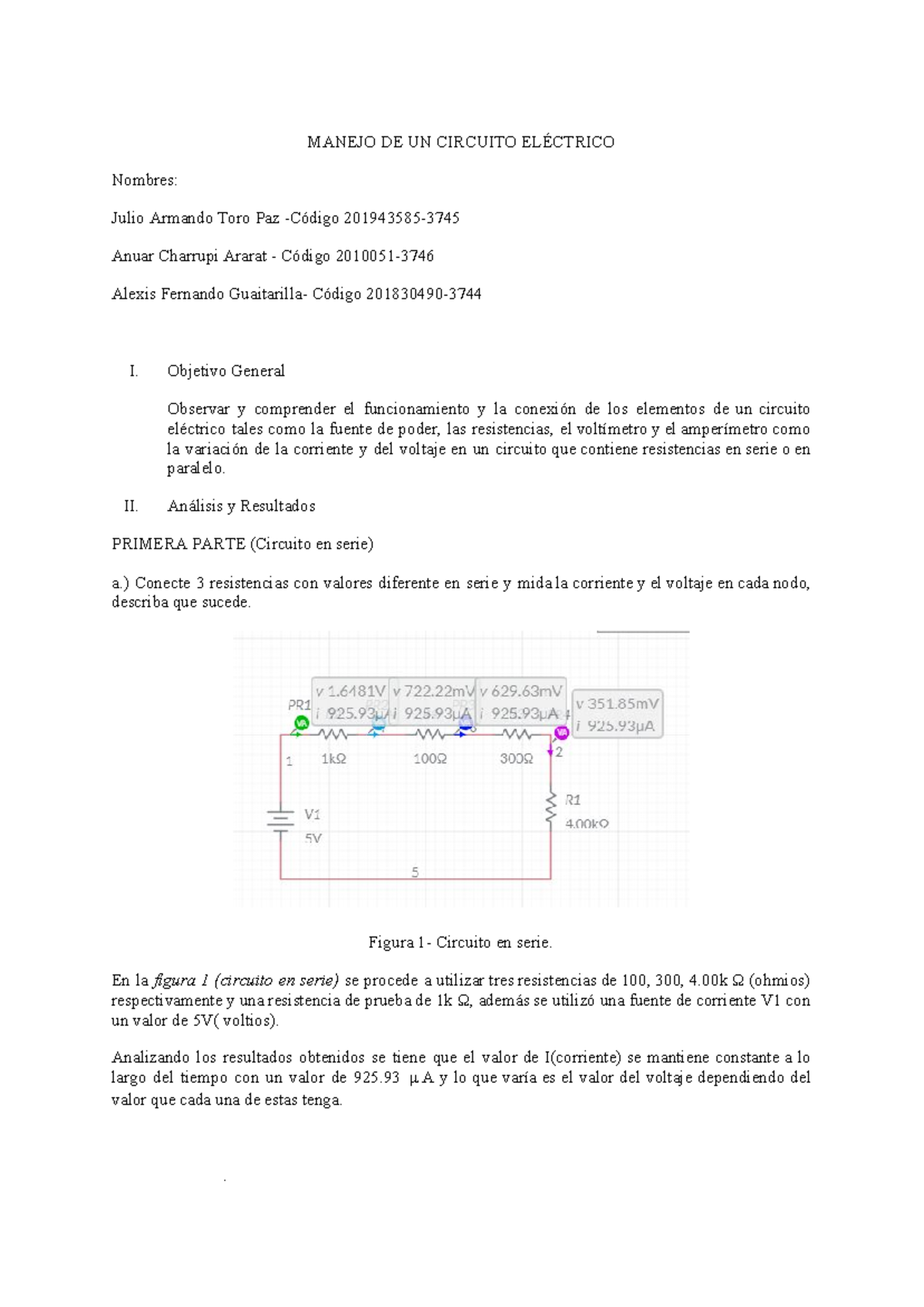 Reporte Lab. Fisica Parte 2 - MANEJO DE UN CIRCUITO ELÉCTRICO Nombres: Julio Armando Toro Paz ...