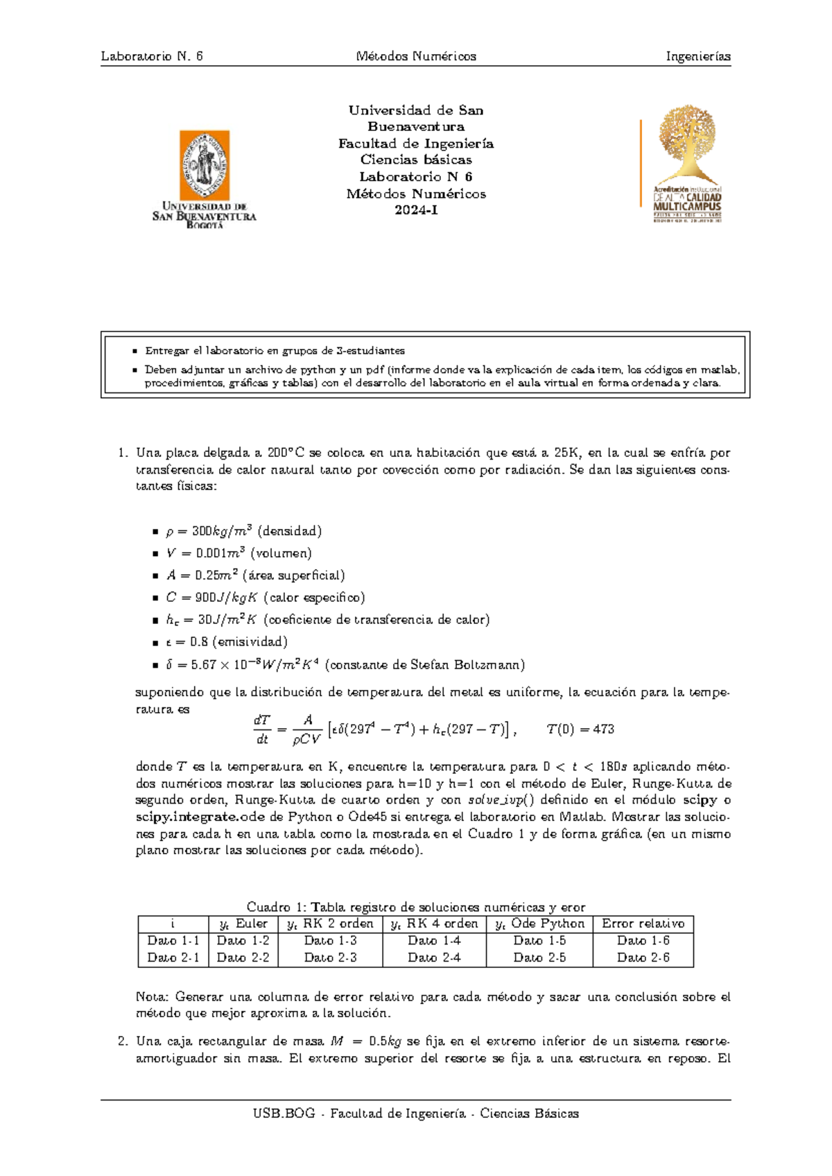 LAB 6 - Guia de metodos numericos - Laboratorio N. 6 M ́etodos Num ́ericos Ingenier ́ıas ...