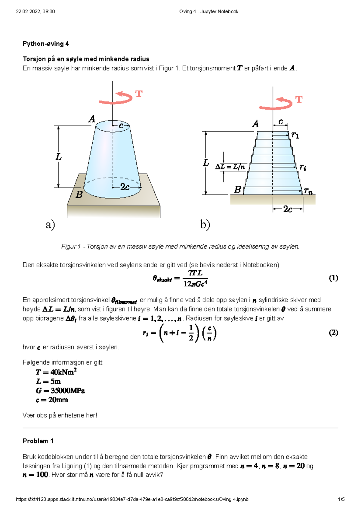 Oving 4 - Jupyter Notebook - Problem 1 Python-øving 4 Torsjon på en søyle med minkende radius En ...
