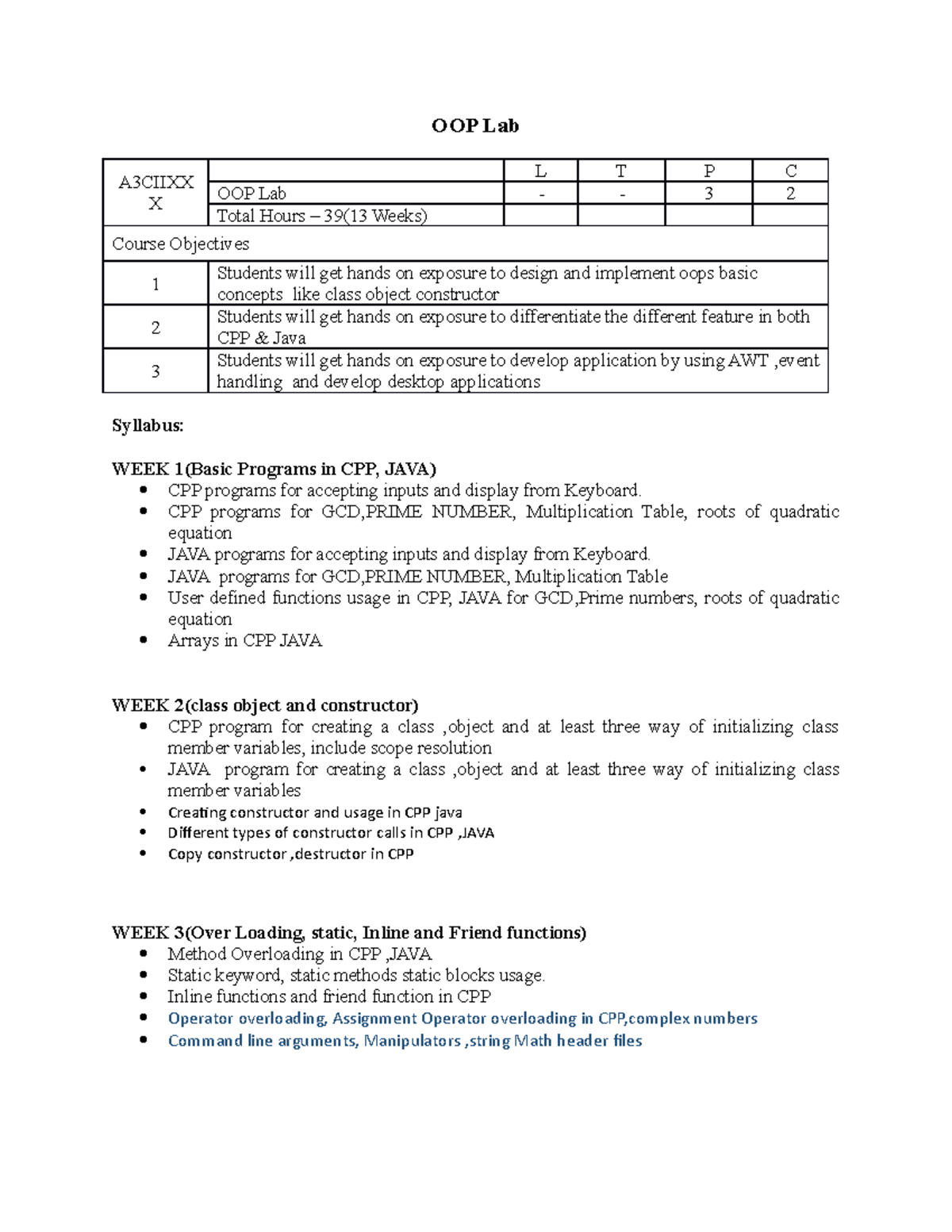 A3 OOPS lab - lab - OOP Lab A3CIIXX X L T P C OOP Lab - 3 2 Total Hours – 39(13 Weeks) Course ...