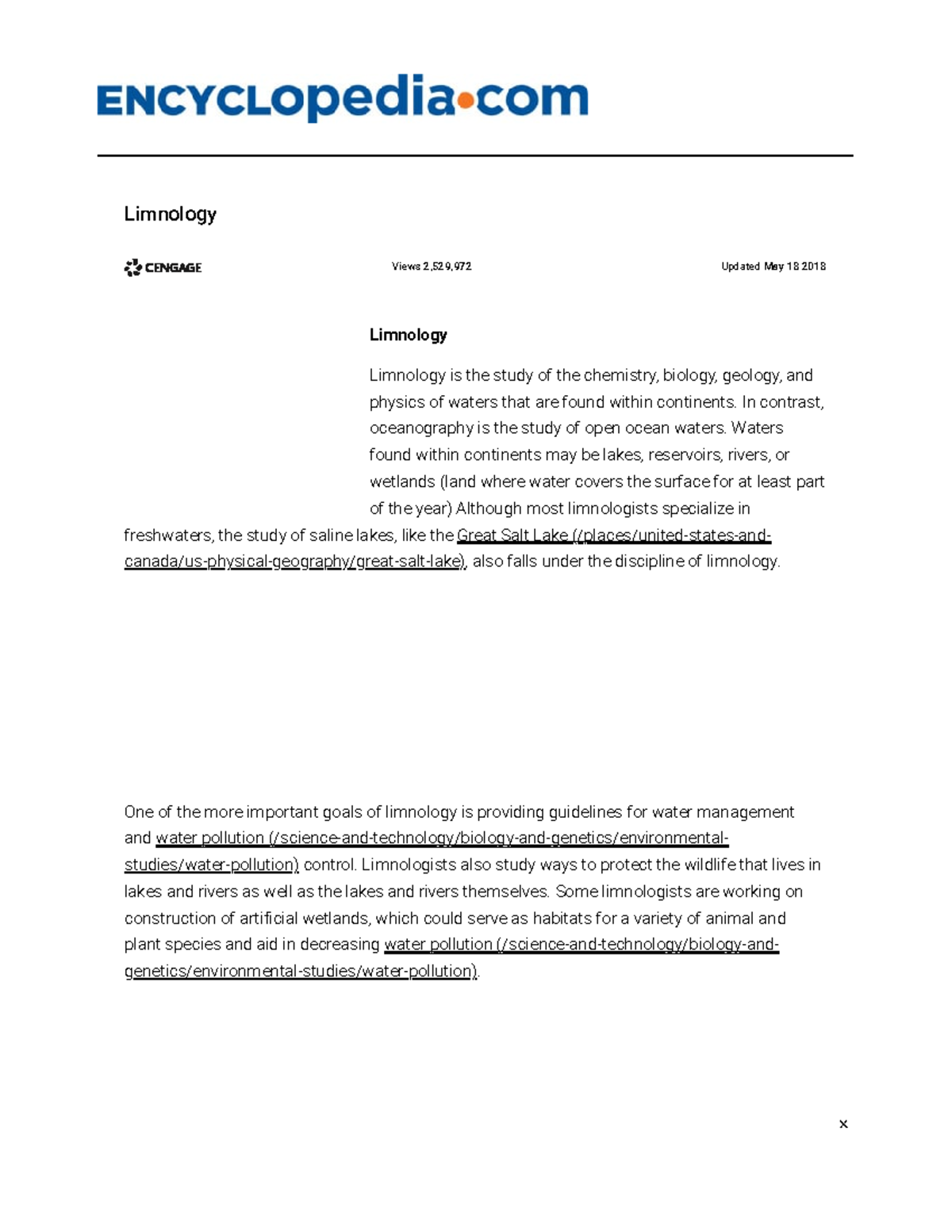 Limnology Encyclopedia - Limnology Limnology is the study of the ...