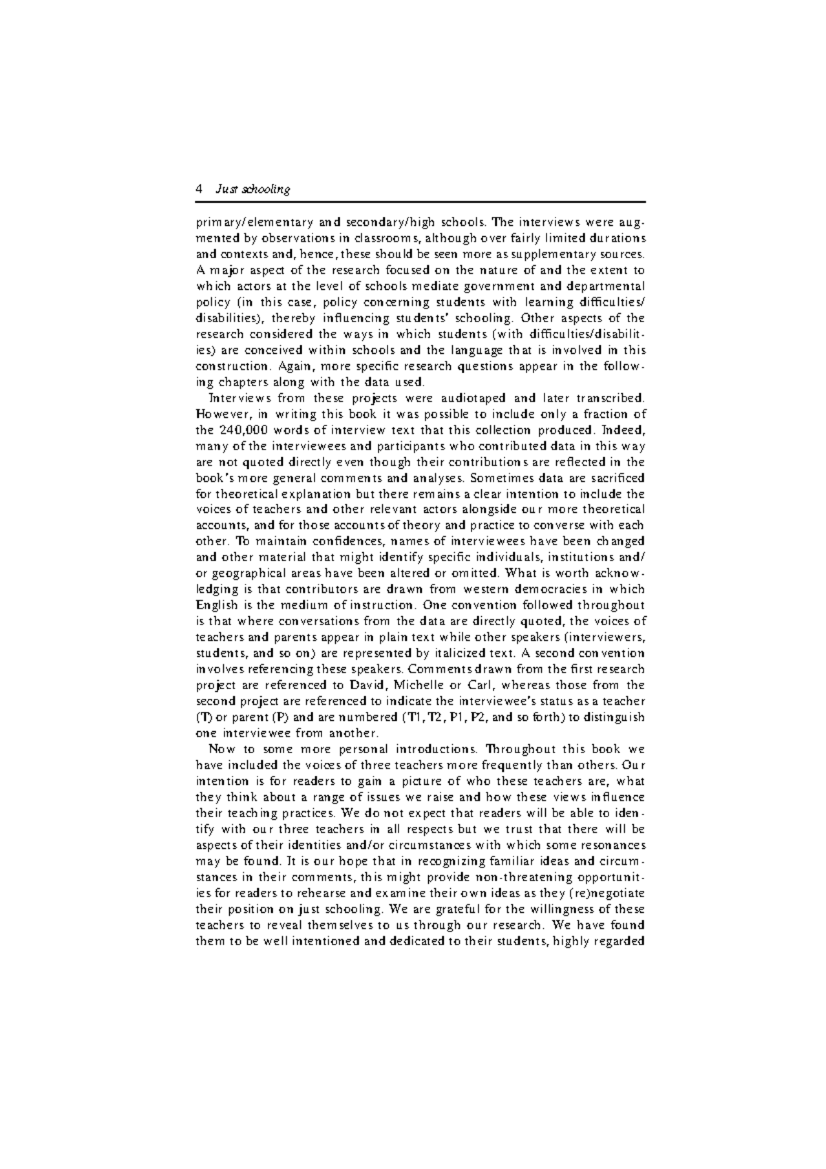 input of character into space - 4 Just schooling primary/elementary and ...