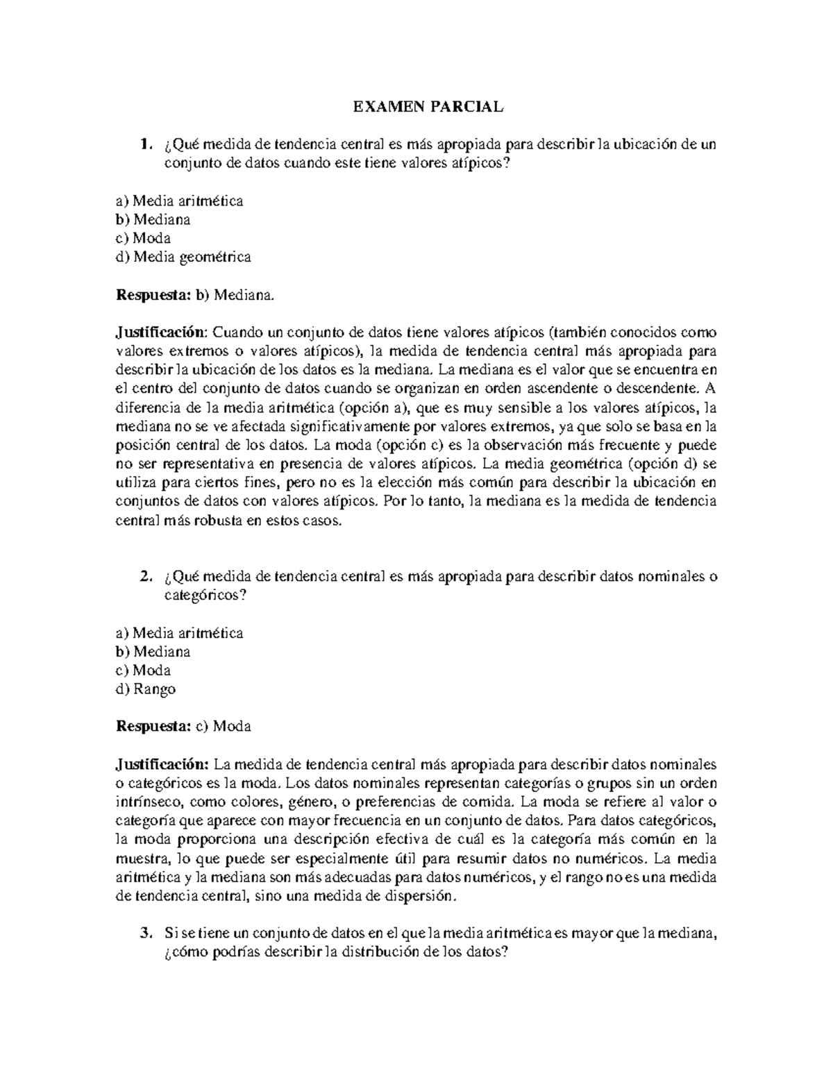 Seleccion Multiple - examen - EXAMEN PARCIAL ¿Qué medida de tendencia ...