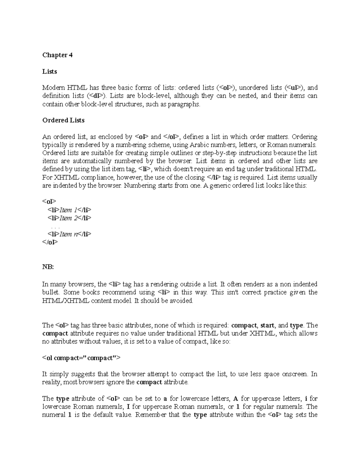 Chapter 4 - listing - Chapter 4 Lists Modern HTML has three basic forms ...