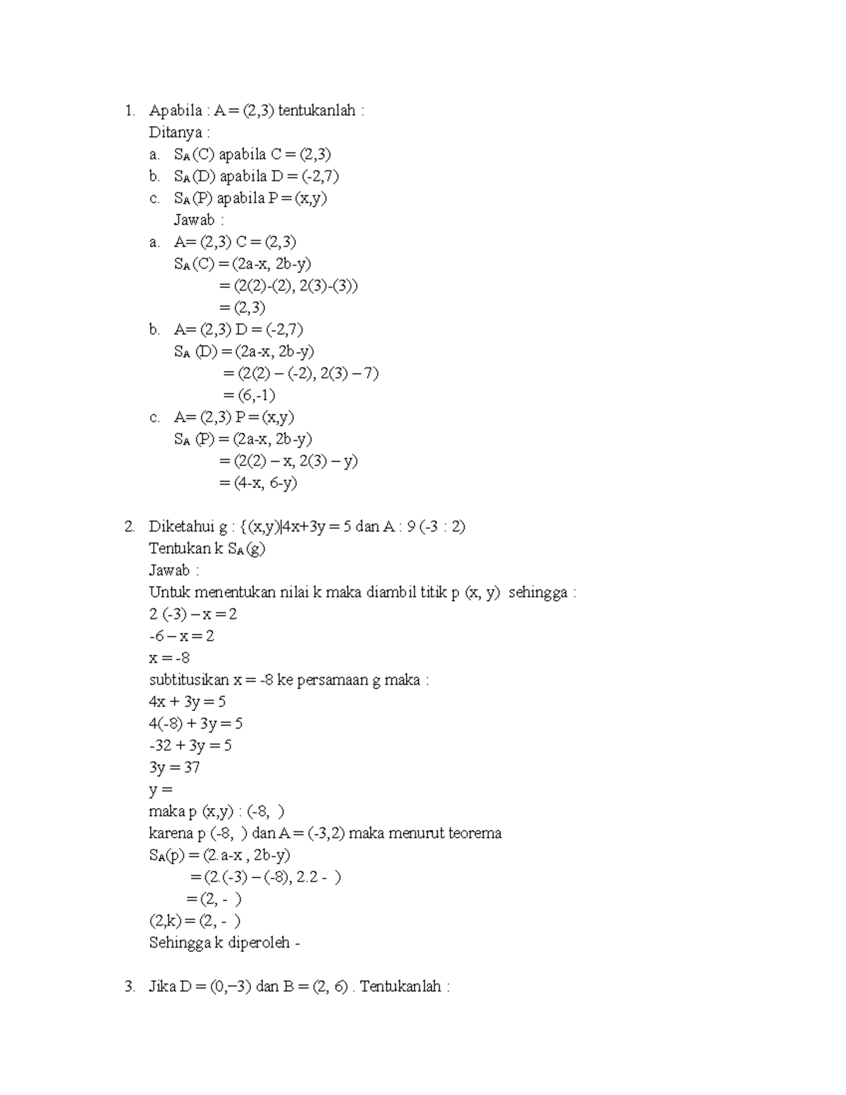 Setengah putaran - Apabila : A = (2,3) tentukanlah : Ditanya : a. SA (C ...