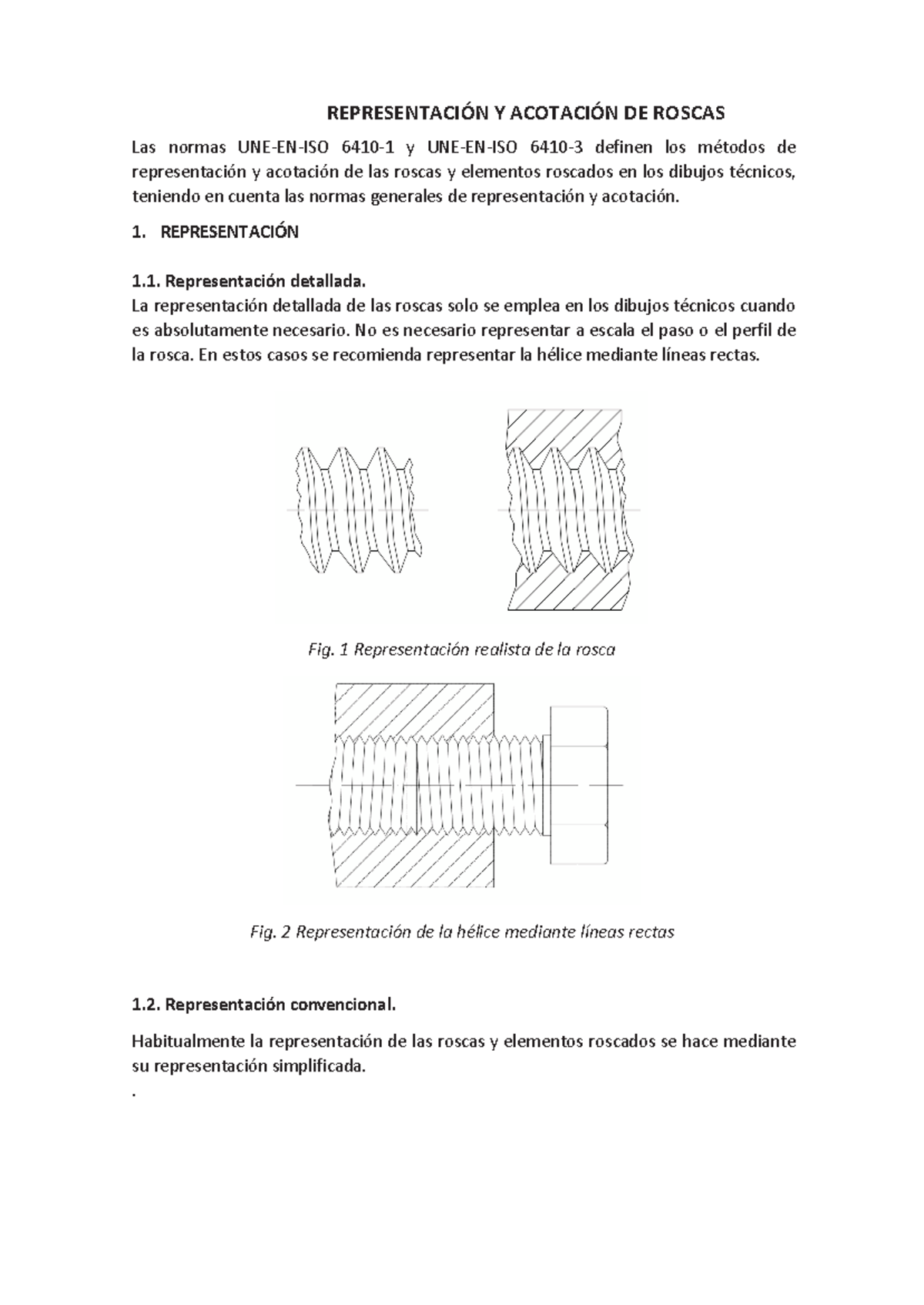 Roscas Dibujo tecnico - 4TWEE - REPRESENTACIÓN Y ACOTACIÓN DE ROSCAS Las normas UNE-EN-ISO 6410 ...