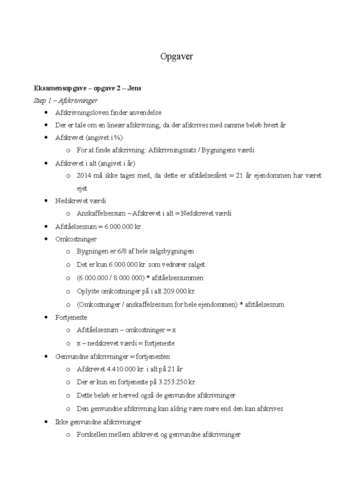 Opgaver - Opgaver Eksamensopgave – opgave 2 – Jens Step 1 ...