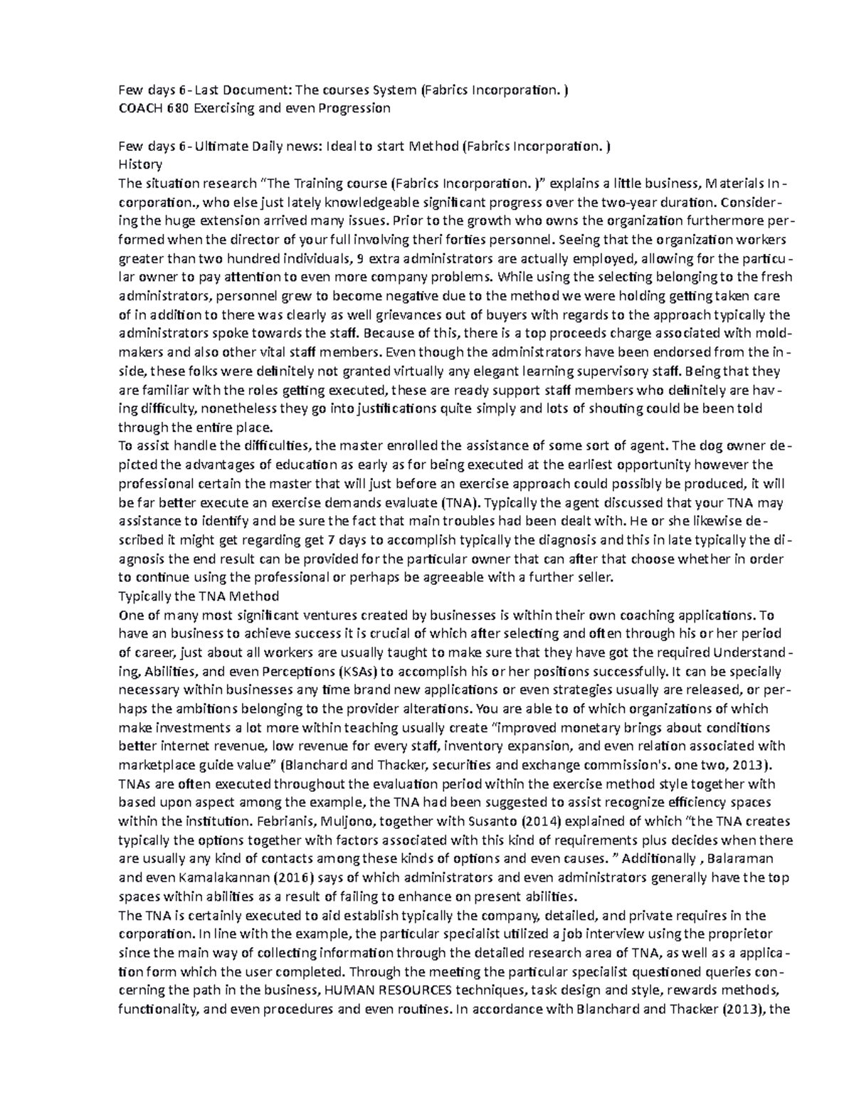 BUS 680 Week 6 Final 1 - Few days 6- Last Document: The courses System (Fabrics Incorporation ...