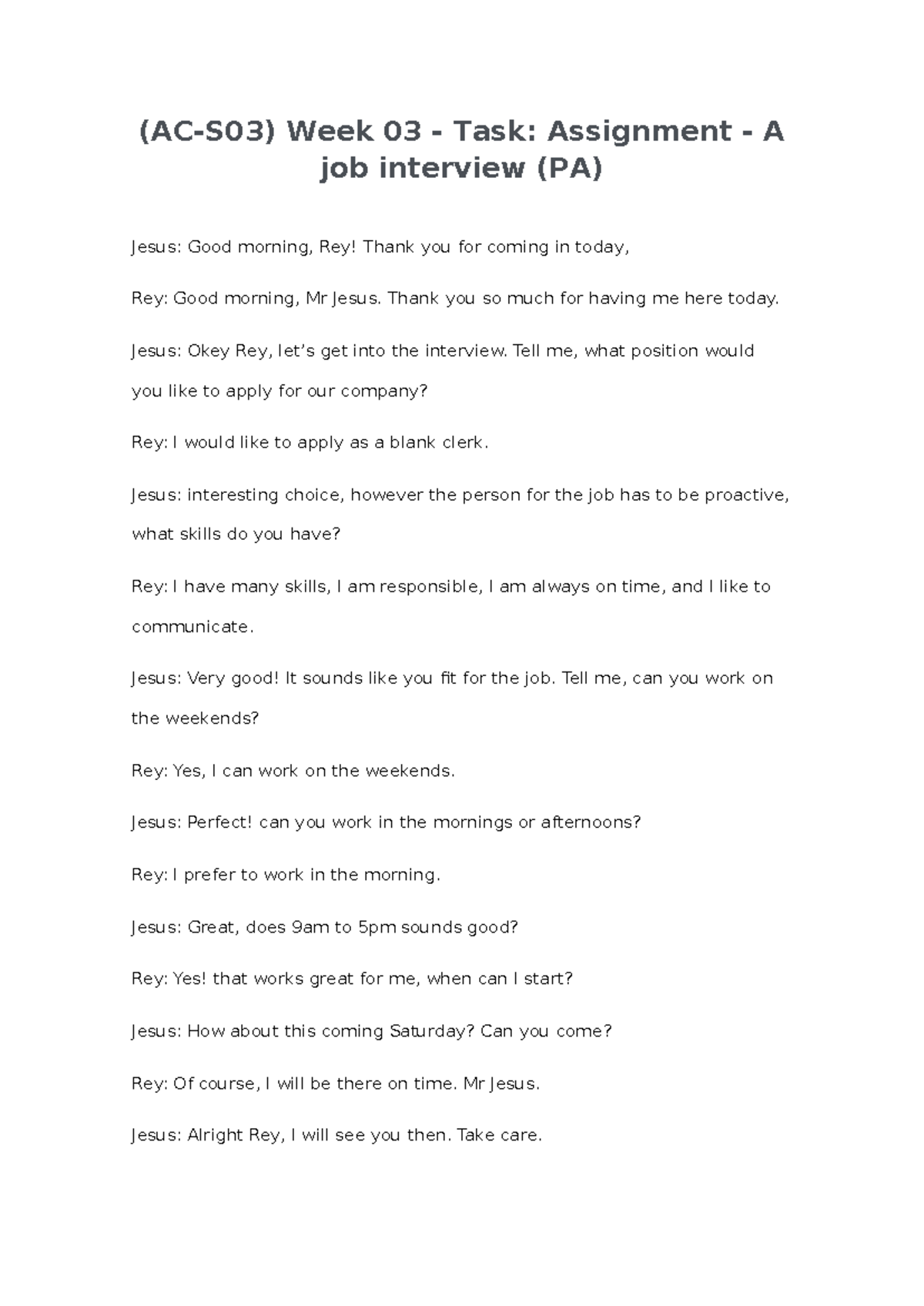 A job interview - (AC-S03) Week 03 - Task: Assignment - A job interview (PA) Jesus: Good morning ...