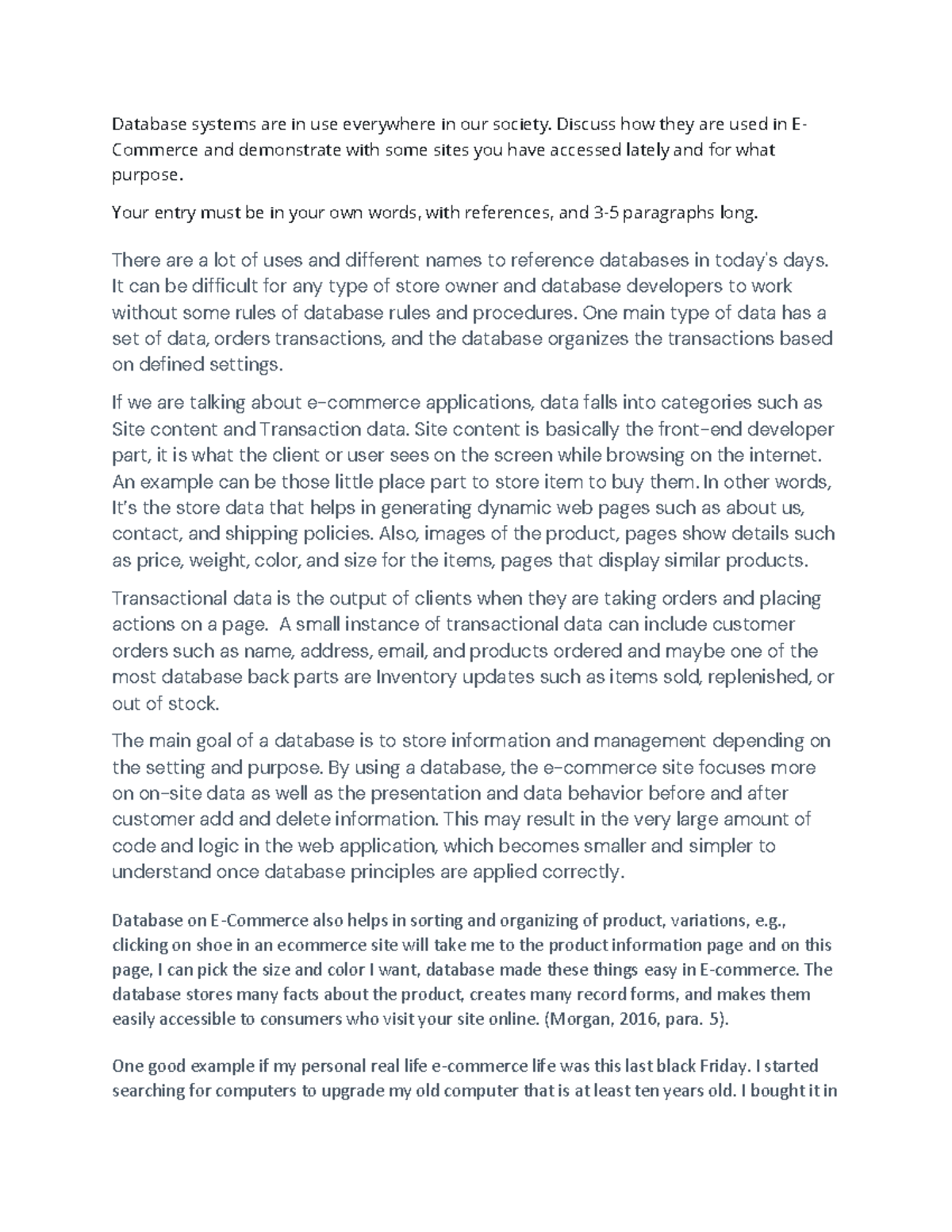 Learning Journal Unit 3 Database 2 - Database systems are in use everywhere in our society ...