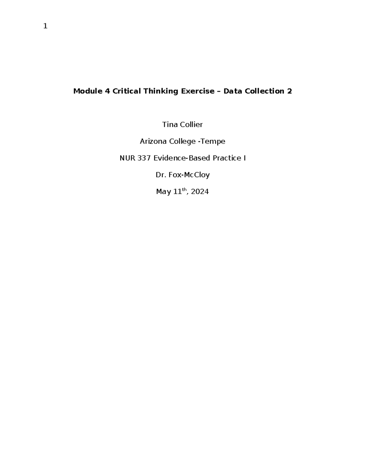 Module 4 Critical Thinking Exercise 2 - 1 Module 4 Critical Thinking Exercise – Data Collection ...