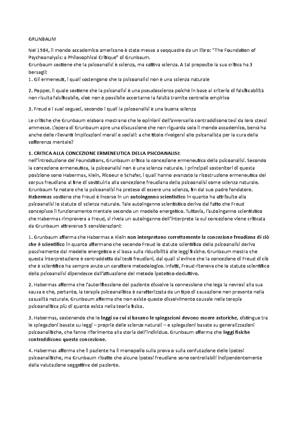 Grunbaum - Grunbaum sostiene che la psicoanalisi è scienza, ma cattiva scienza. A tal proposito ...