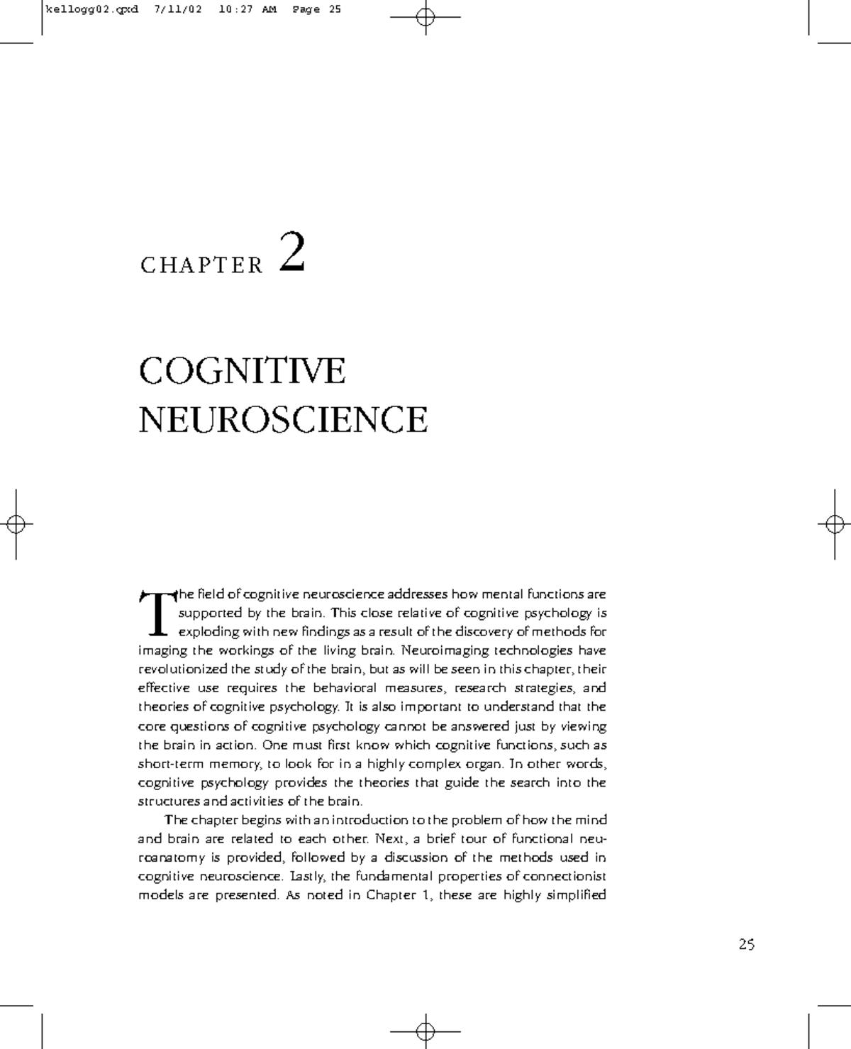 Cognitive-neuroscience - 25 2 COGNITIVE NEUROSCIENCE T he field of cognitive neuroscience ...