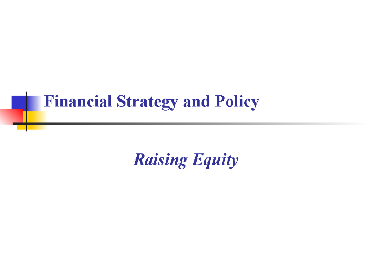 IPOs and equity capital - Raising Equity Financial Strategy and Policy ...