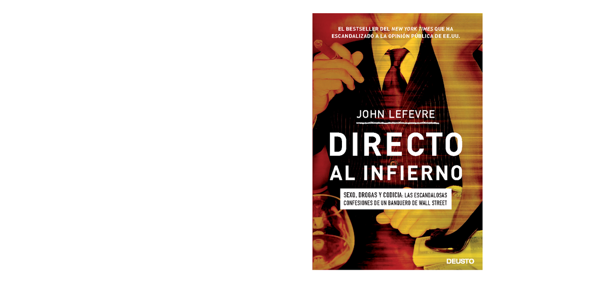 JOHN Lefevre Directo al infierno Wall Street - EL BESTSELLER DEL NEW ...