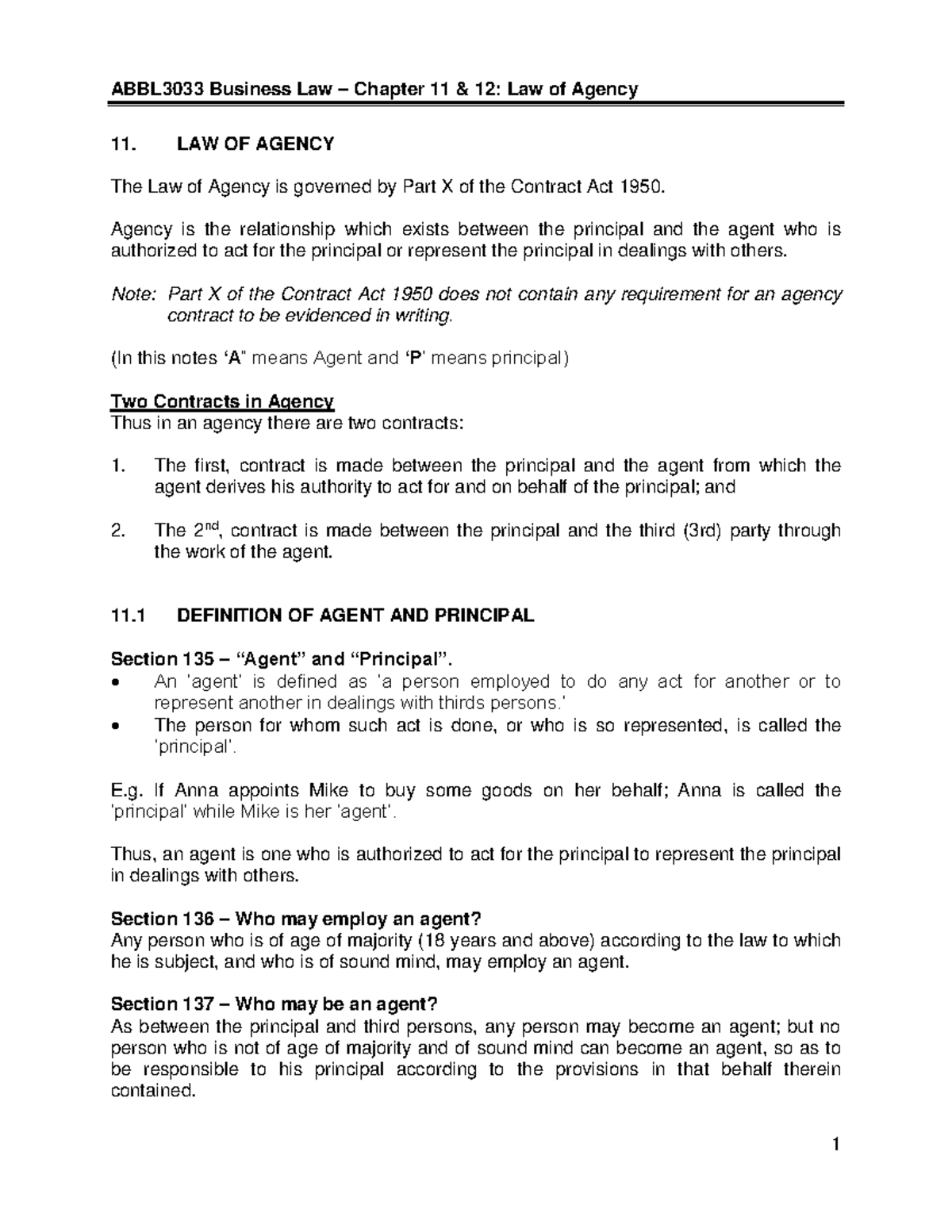 Chap 11 & 12 - Agency Law - 11. LAW OF AGENCY The Law of Agency is governed by Part X of the ...