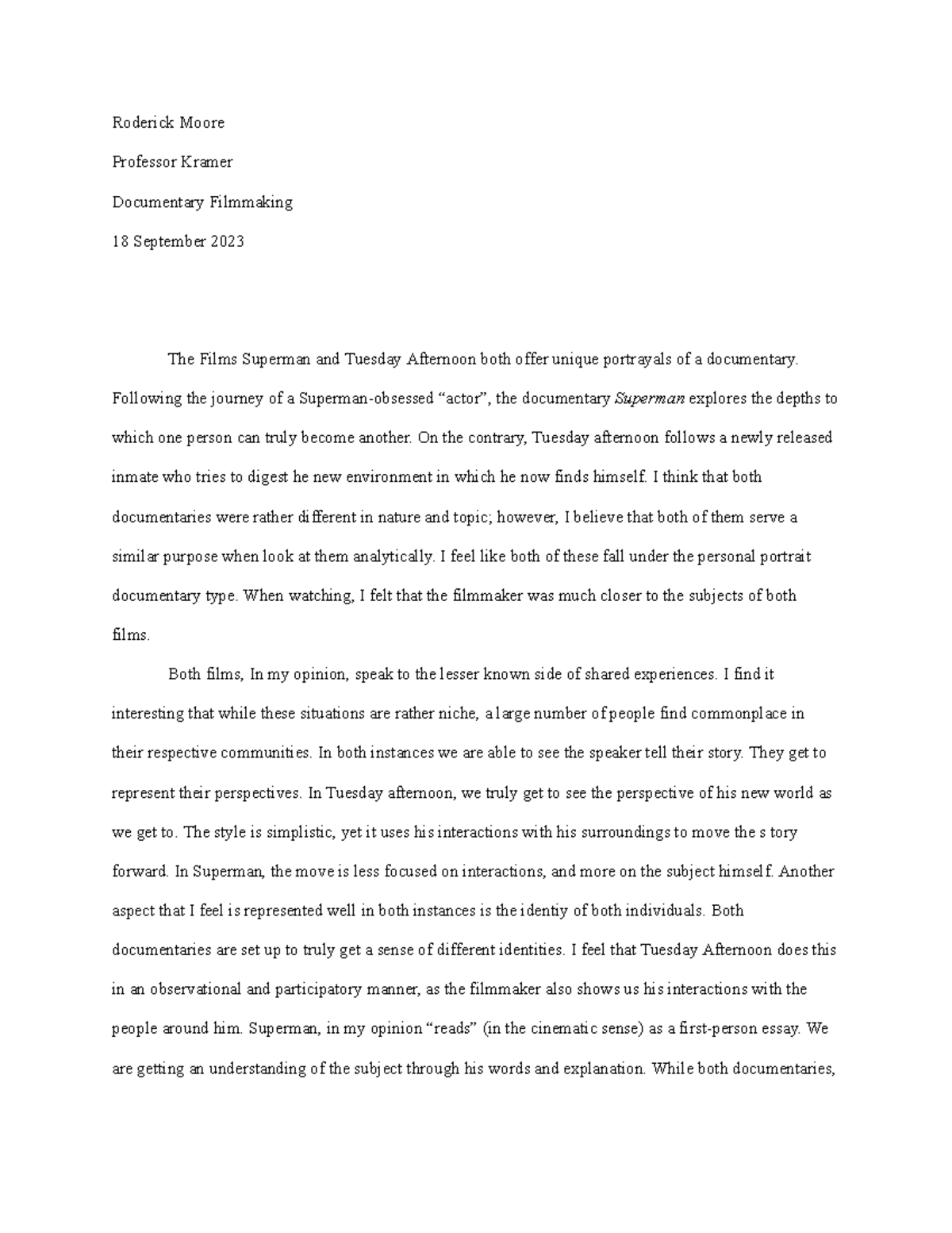 Documentary Filmmaking - Roderick Moore Professor Kramer Documentary ...