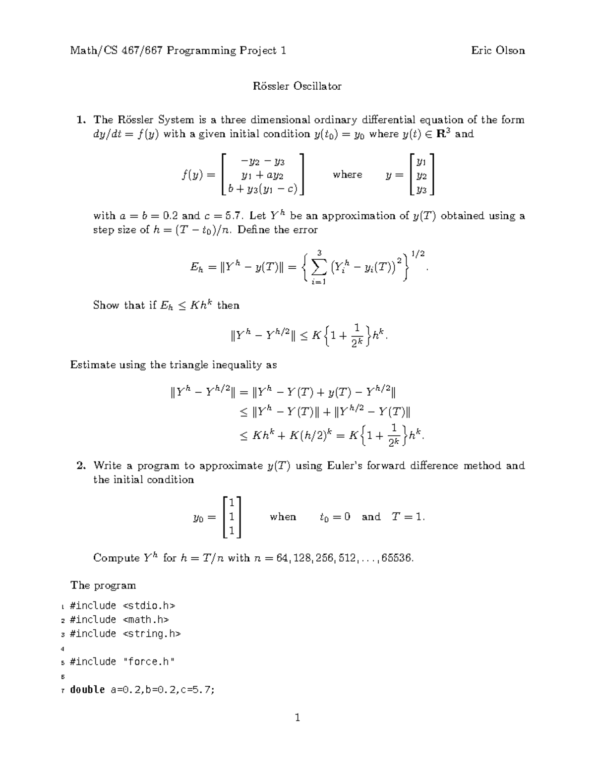Programming project 1 Solutions - Programming Project 1 Eric Olson ...