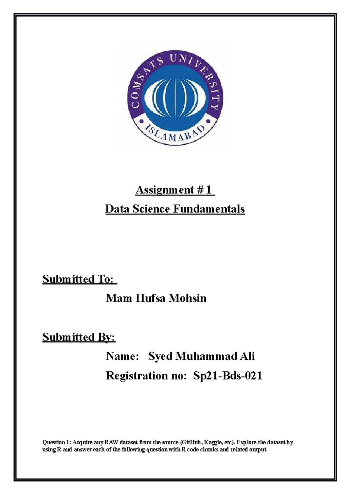 SP21-BDS-021(DSF) - Assignment # 1 Data Science Fundamentals Submitted To: Mam Hufsa Mohsin ...