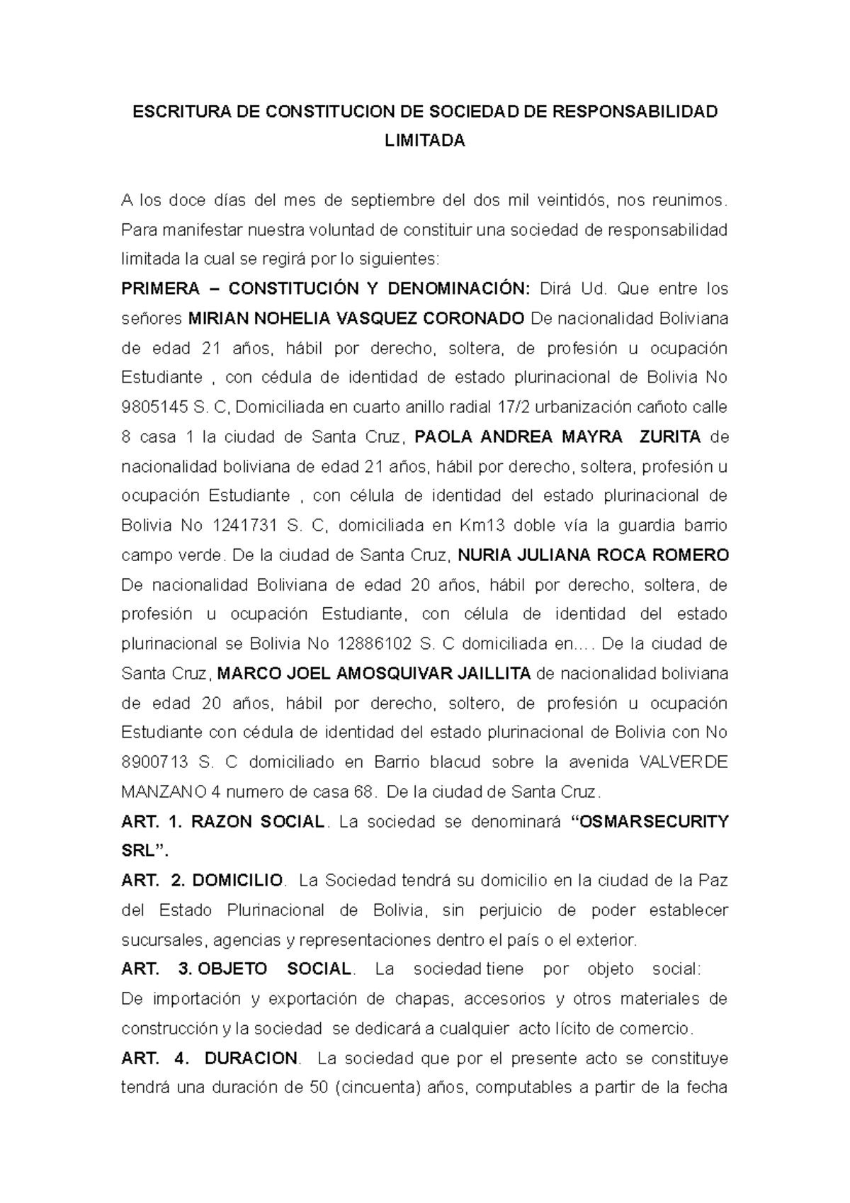 Escritura -DE- Constitucion-DE- Sociedad-DE- Responsabilidad- Limitada-docx - ESCRITURA DE - Studocu