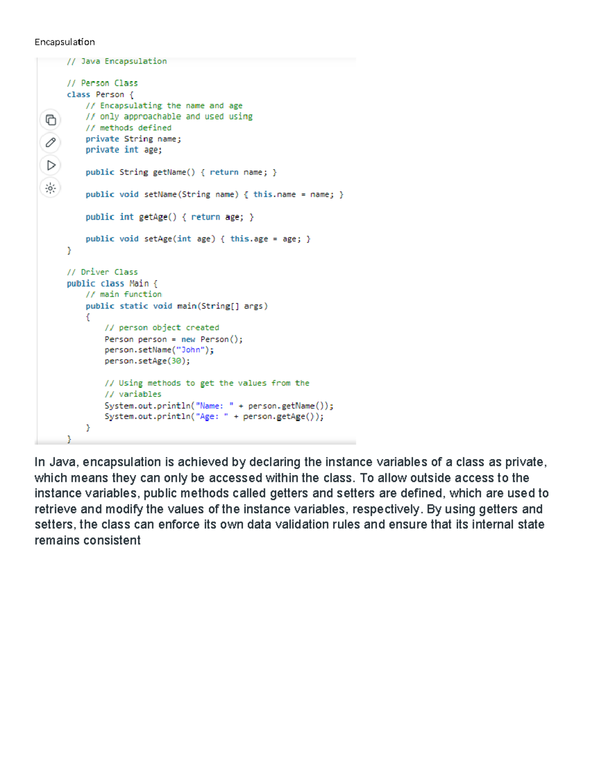 Encapsulation To Allow Outside Access To The Instance Variables Public Methods Called Getters