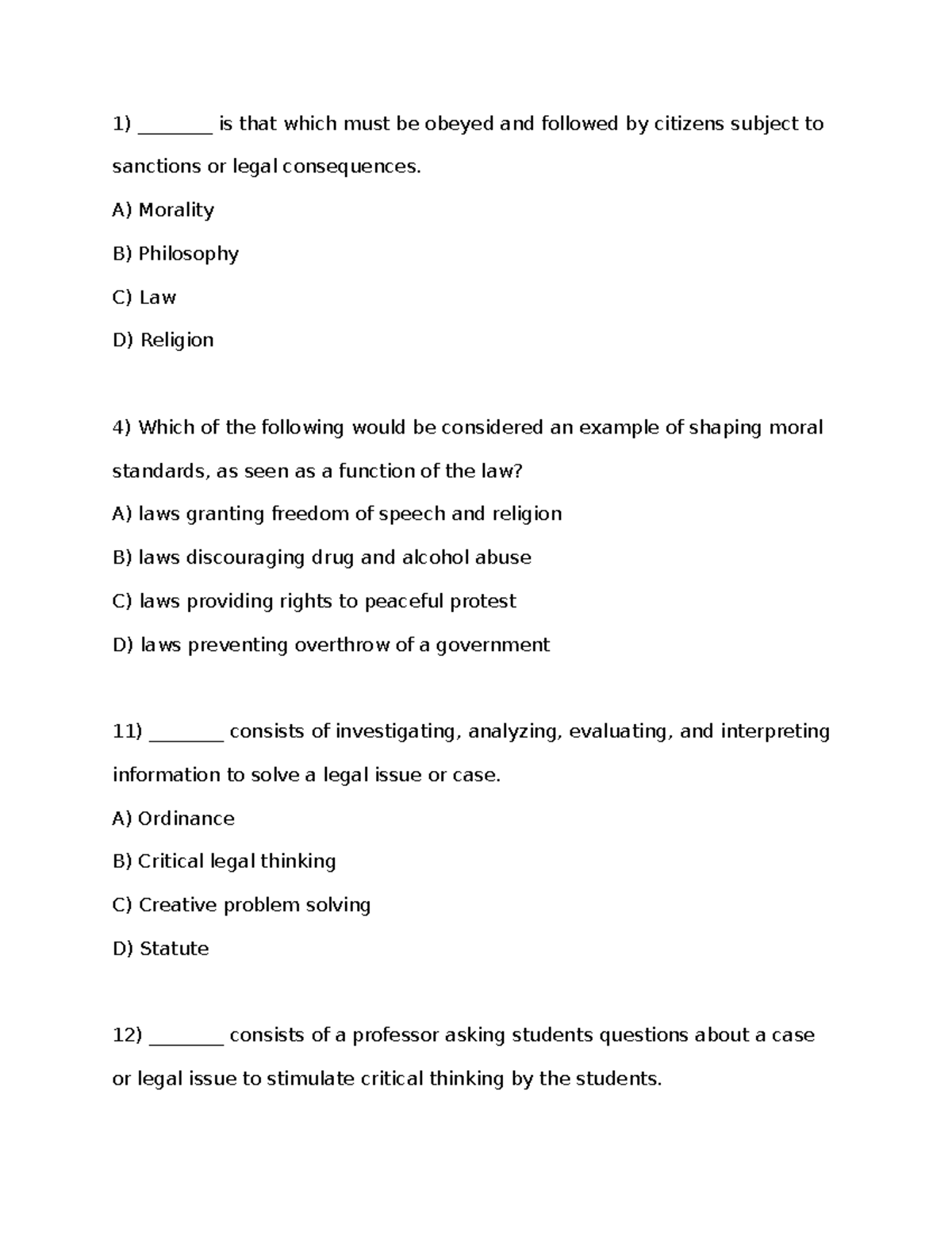 Q1 - Chapter 1 - ________ is that which must be obeyed and followed by ...
