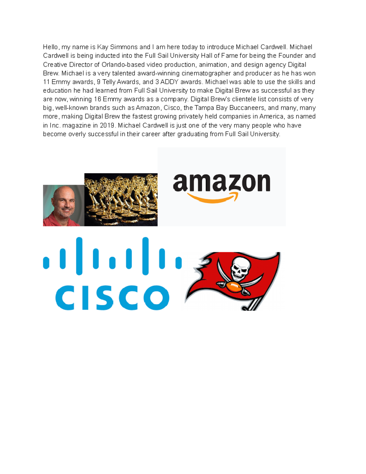 Award Winning Speech Assignment - Hello, my name is Kay Simmons and I am here today to introduce ...