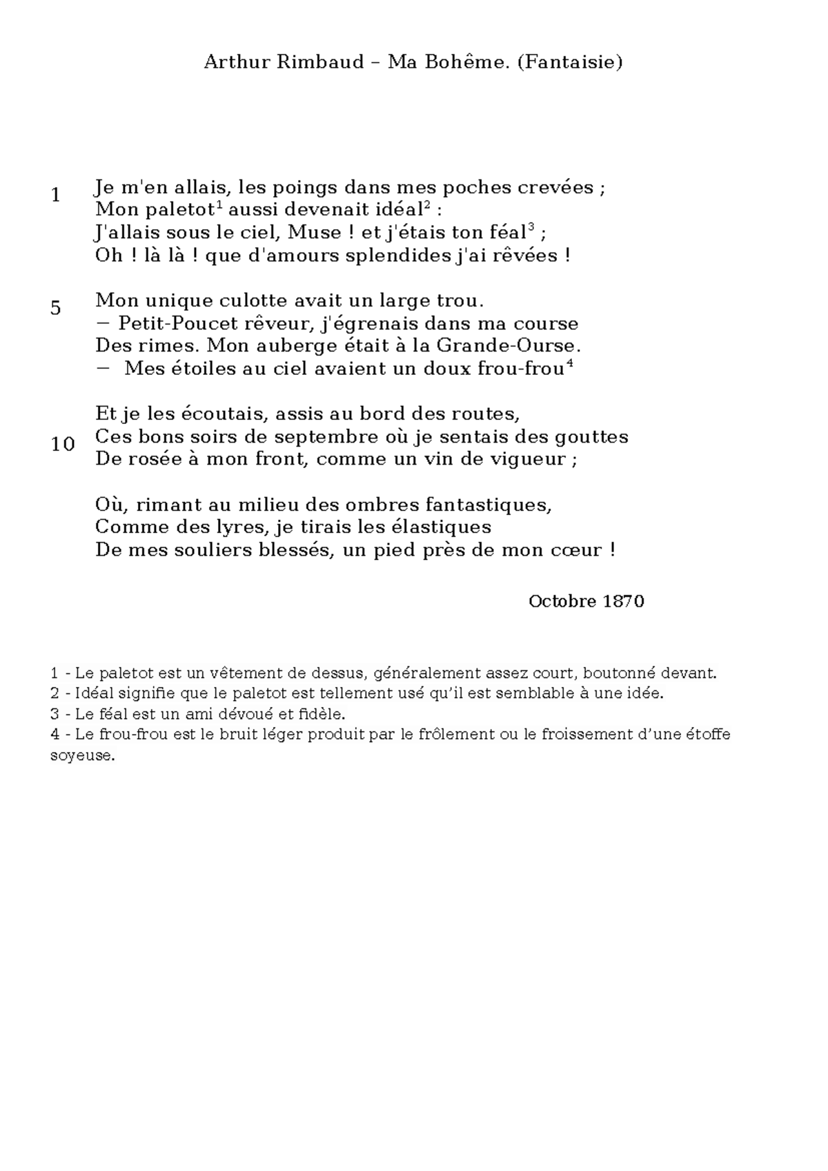 analyse linéaire Ma Bohême Rimbaud - Arthur Rimbaud – Ma Bohême. (Fantaisie) 1 5 10 Je m'en ...