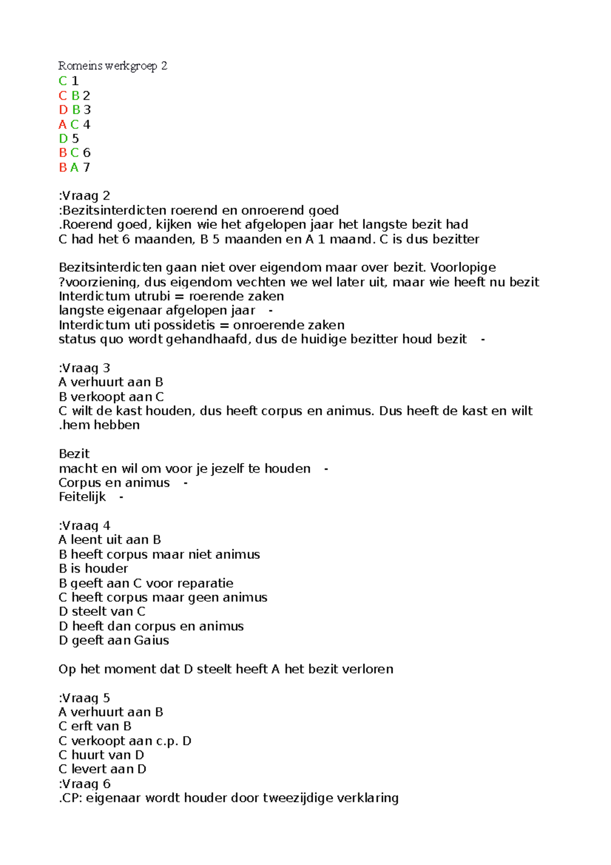 Romeins werkgroep 2 - Roerend goed, kijken wie het afgelopen jaar het ...