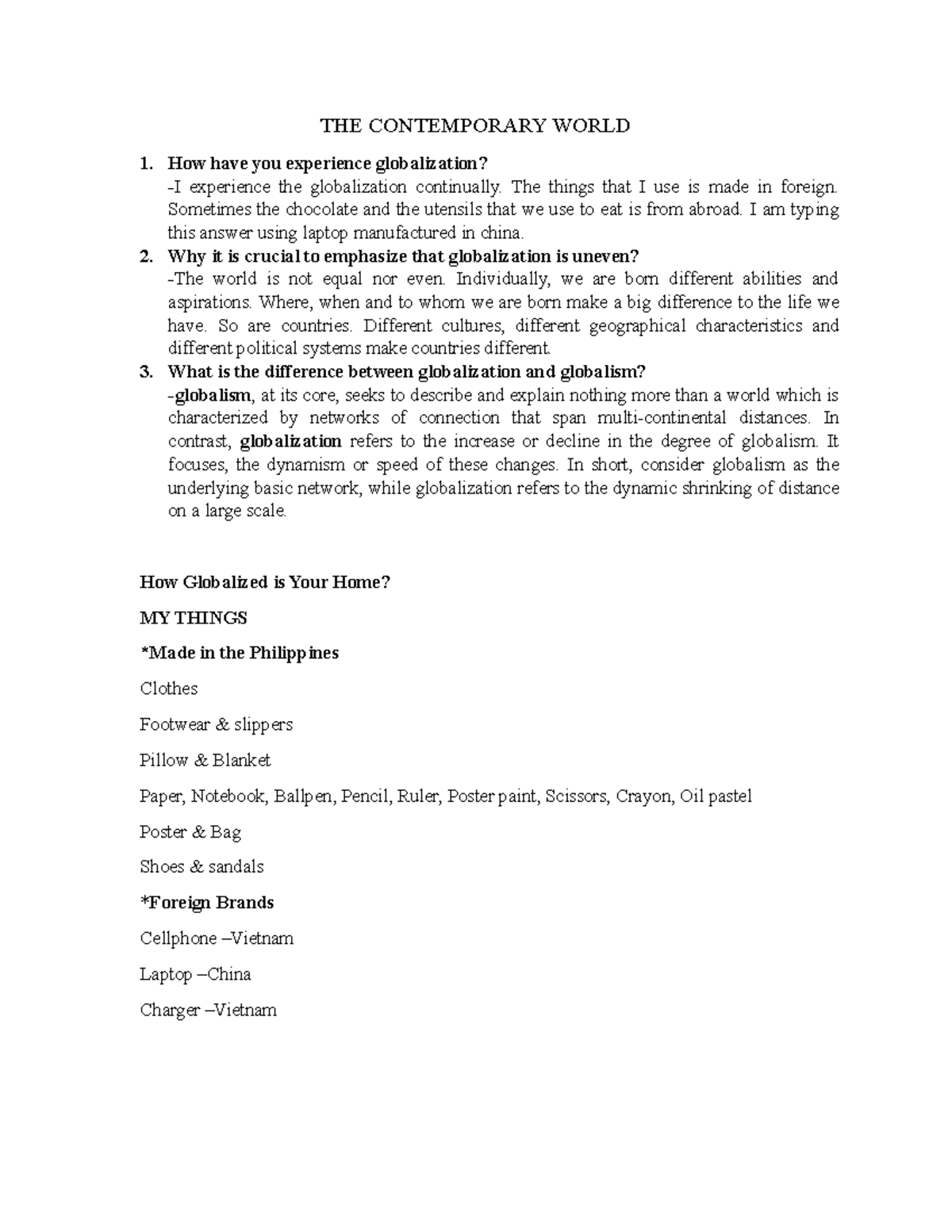 THE Contemporary World - THE CONTEMPORARY WORLD 1. How have you ...