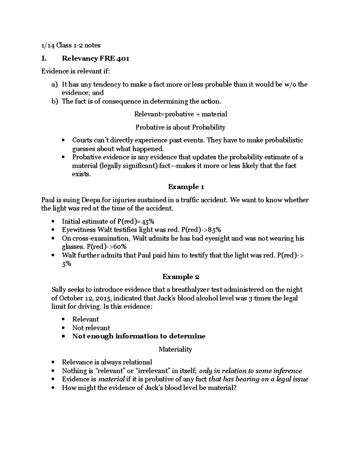 Evidence - outline - 1/14 Class 1-2 notes I. Relevancy FRE 401 Evidence ...