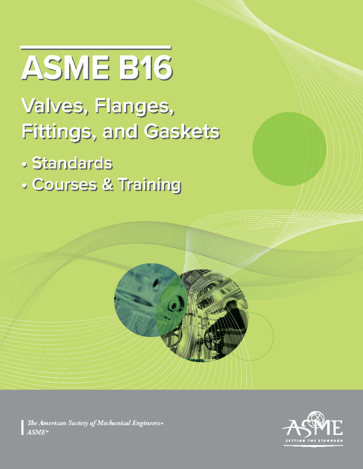 ASME B16 - The American Society of Mechanical Engineers® ASME® ASME B ...