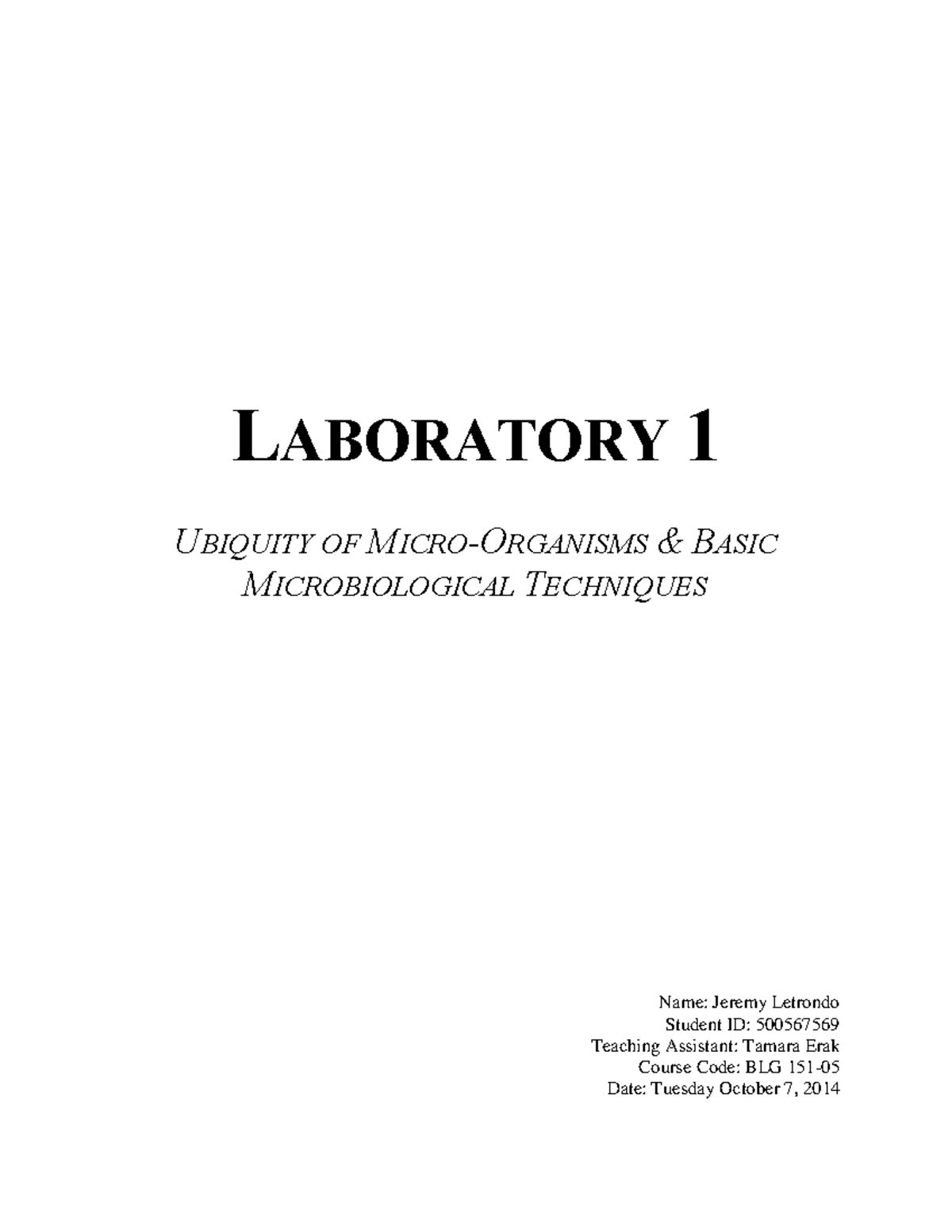 Laboratory 1 Report Ubiquity of Micro Organisms and Basic Microbial ...