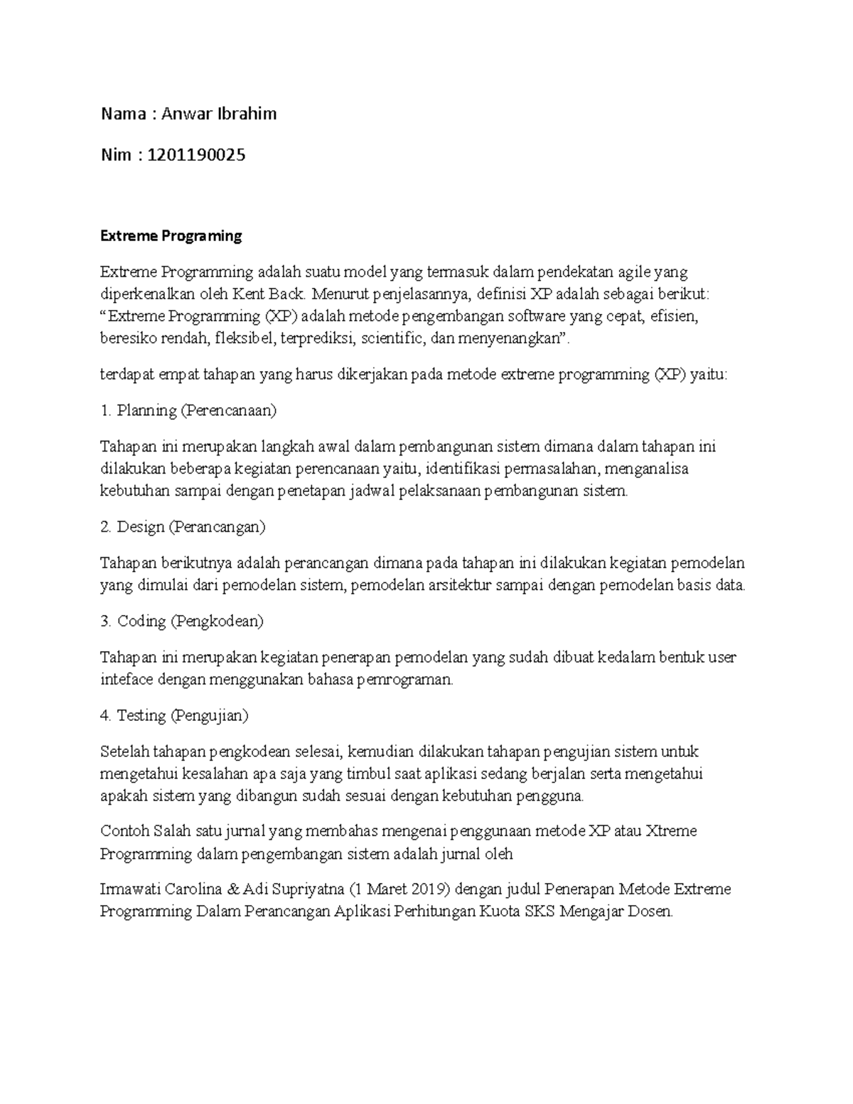 Tgs2 12011 90025 Anwar Ibrahim - Nama : Anwar Ibrahim Nim : 1201190025 Extreme Programing ...