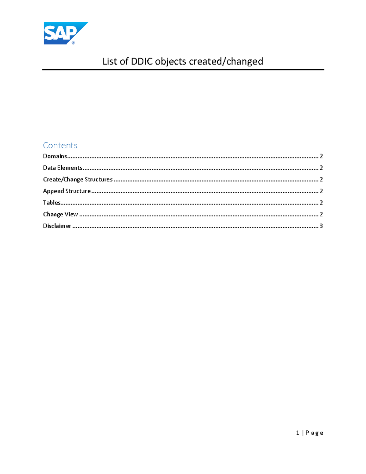 DDIC Objects List 2462786 - 1 | P a g e List of DDIC objects created/changed Contents Domains ...