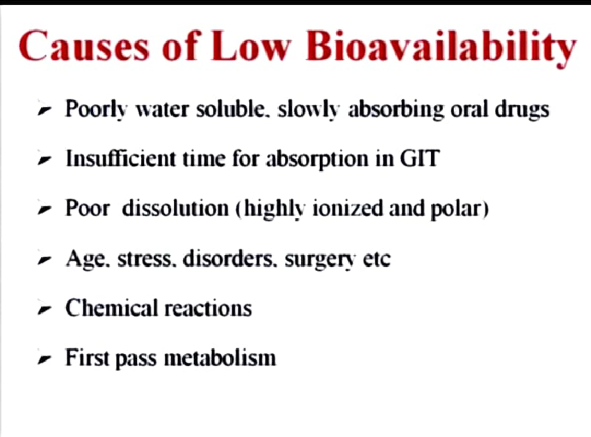 Enhancement of bioavailability - Causes of Low Bioavailability r Poorty ...
