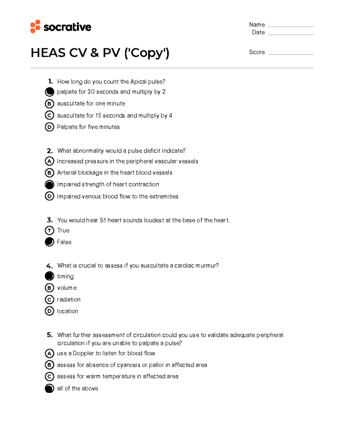 Quiz HEAS CV PV Answer key - Name Date HEAS CV & PV ('Copy') Score 1. How long do you count the ...