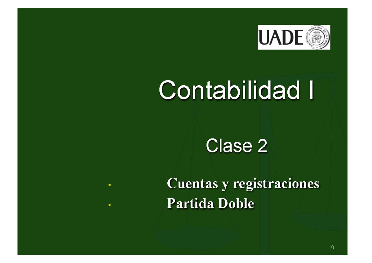 Clase 2 Contabilidad I - Contabilidad I Clase 2 • Cuentas y ...