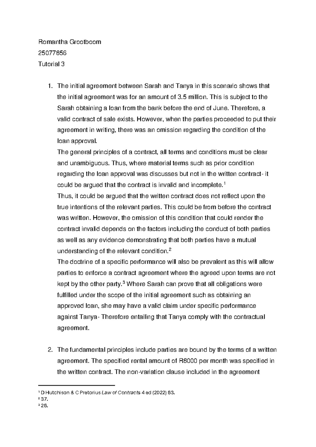 372 Tutorial three - Romantha Grootboom 25077856 Tutorial 3 1. The ...