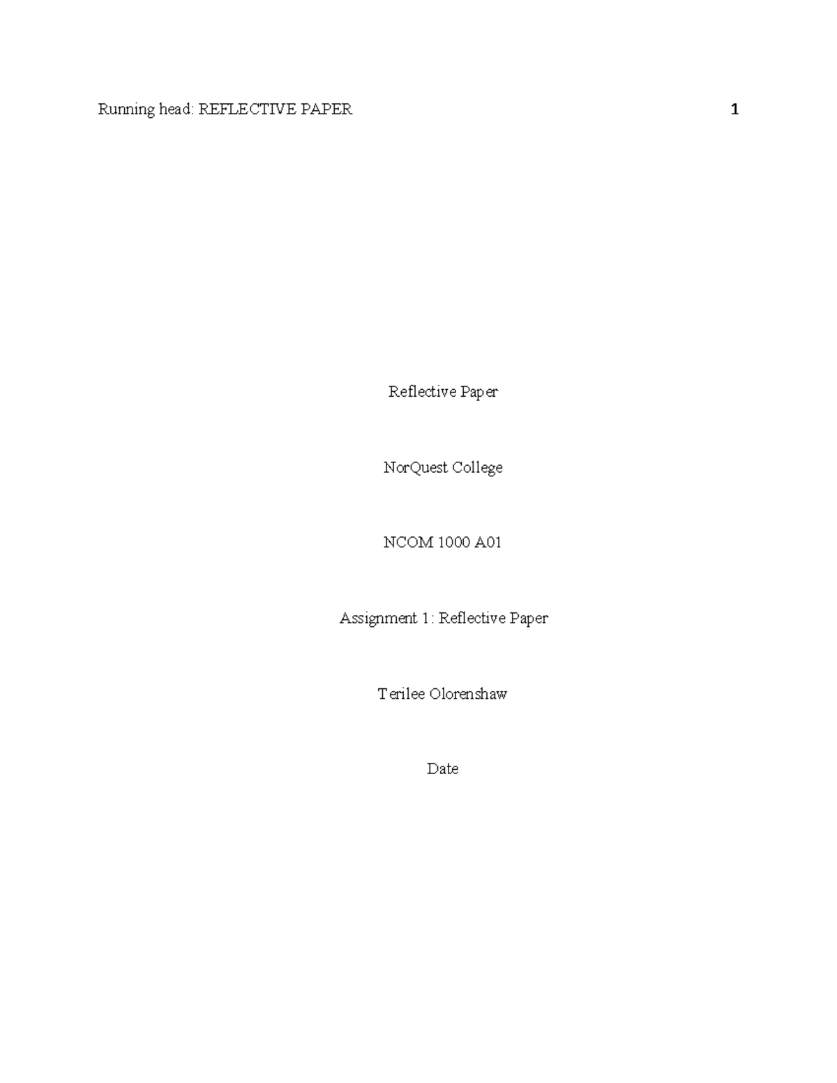 Ncom assignment - Running head: REFLECTIVE PAPER 1 Reflective Paper ...
