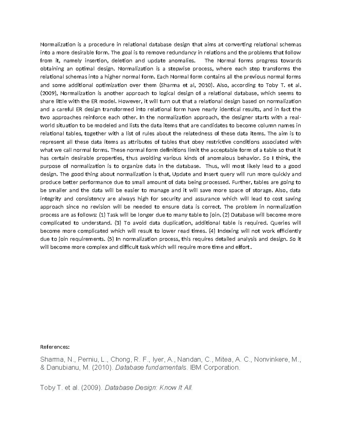 DISCUSSION FORUM UNIT 3 - Normalization is a procedure in relational database design that aims ...