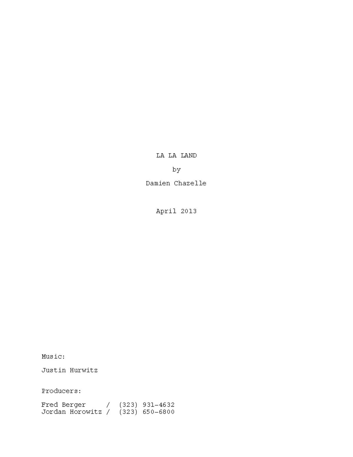 LA LA Land script - LA LA LAND by Damien Chazelle April 2013 Music ...