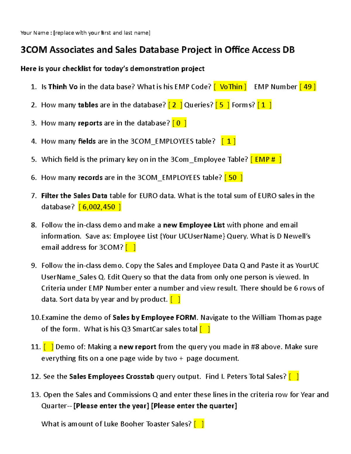 3COM Database Project in Office Access SS21 - Your Name : [replace with ...