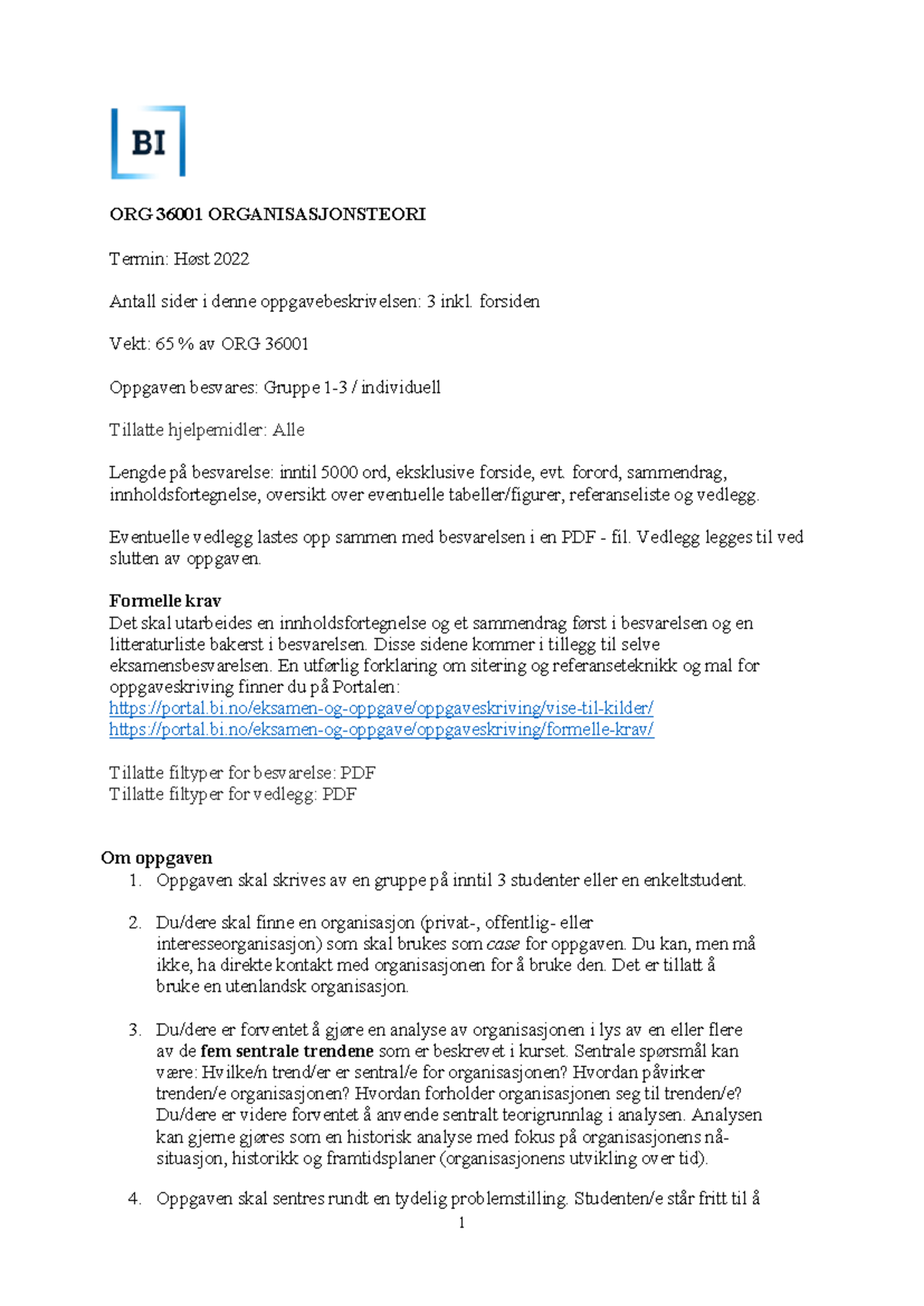 Organisasjonsteori eksamensoppgave - ORG 36001 ORGANISASJONSTEORI Termin: Høst 2022 Antall sider ...