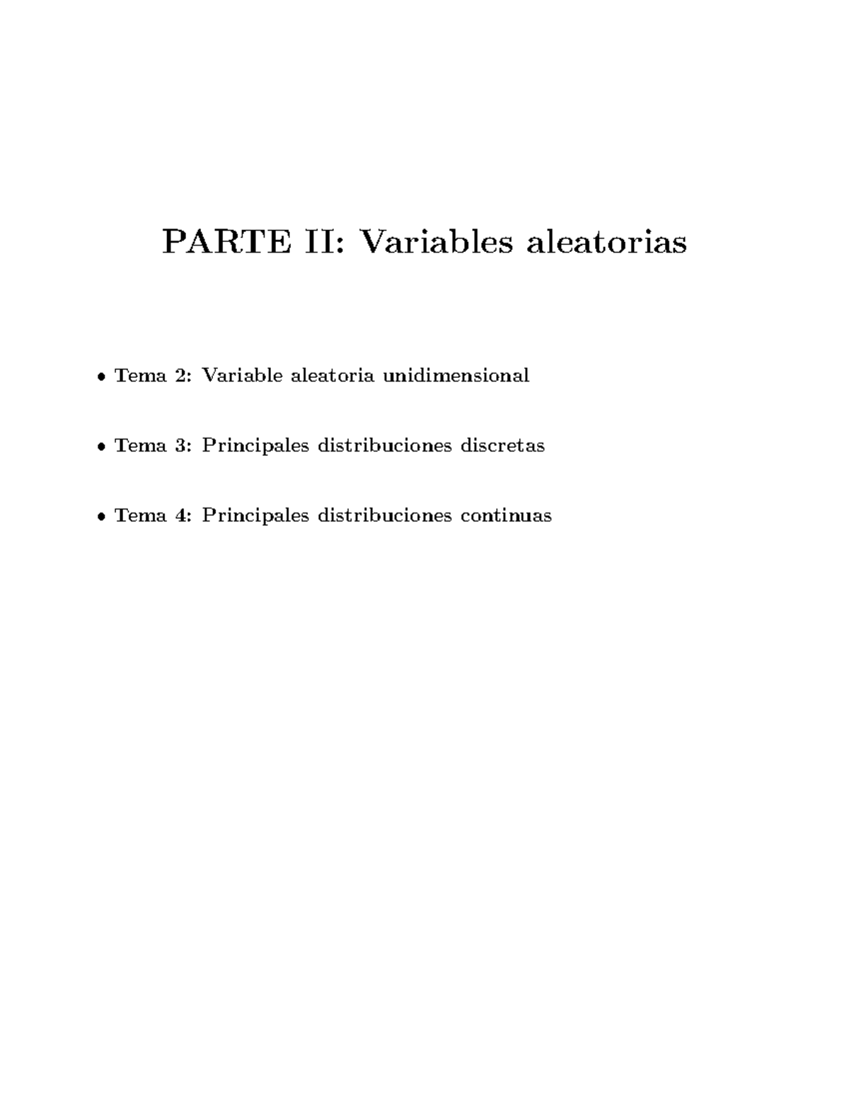 Tema 2 - PARTE II: Variables aleatorias Tema 2: Variable aleatoria unidimensional Tema 3: - Studocu